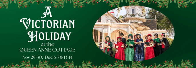 A Victorian Holiday at the Queen Anne Cottage - The Arboretum